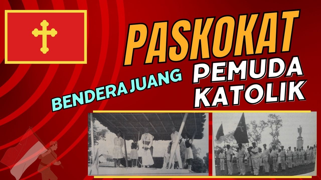 Kader Harus Tahu, Ini Sejarah Bendera Juang Paskokat Pemuda Katolik ...